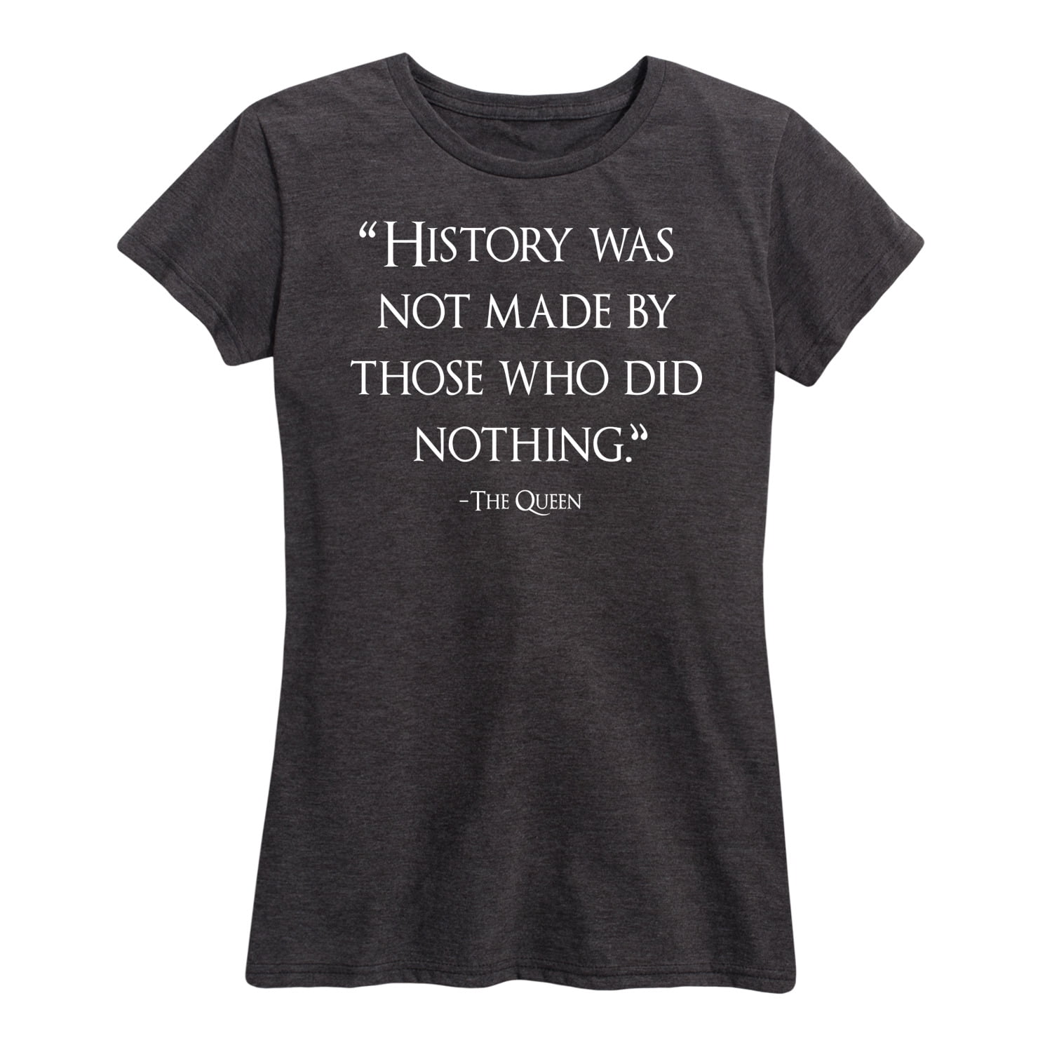 Instant Message - History Was Not Made By Those Who Did Nothing - Women ...