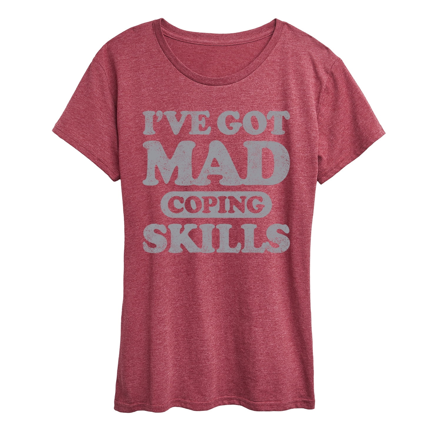 Instant Message - I've Got Mad Coping Skills Inspirational - Women's ...