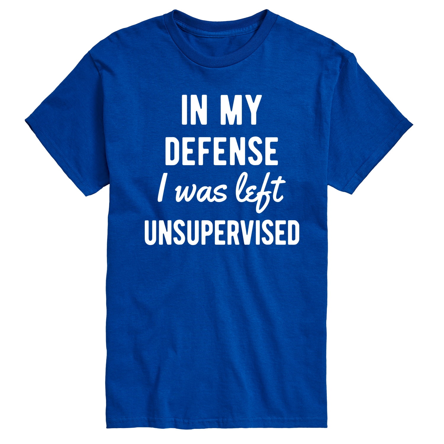 Instant Message - In My Defense Left Unsupervised - Men's Short Sleeve ...