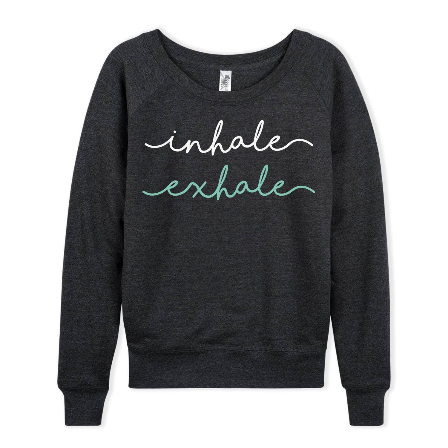 Instant Message - Inhale Exhale - Women's French Terry Long Sleeve ...