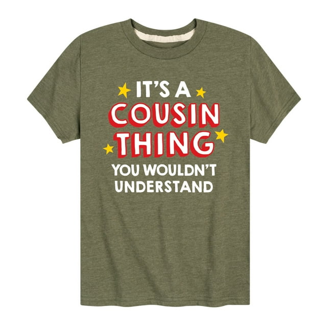 Instant Message - It's A Cousin Thing - Toddler And Youth Short Sleeve Graphic T-Shirt - Walmart.com