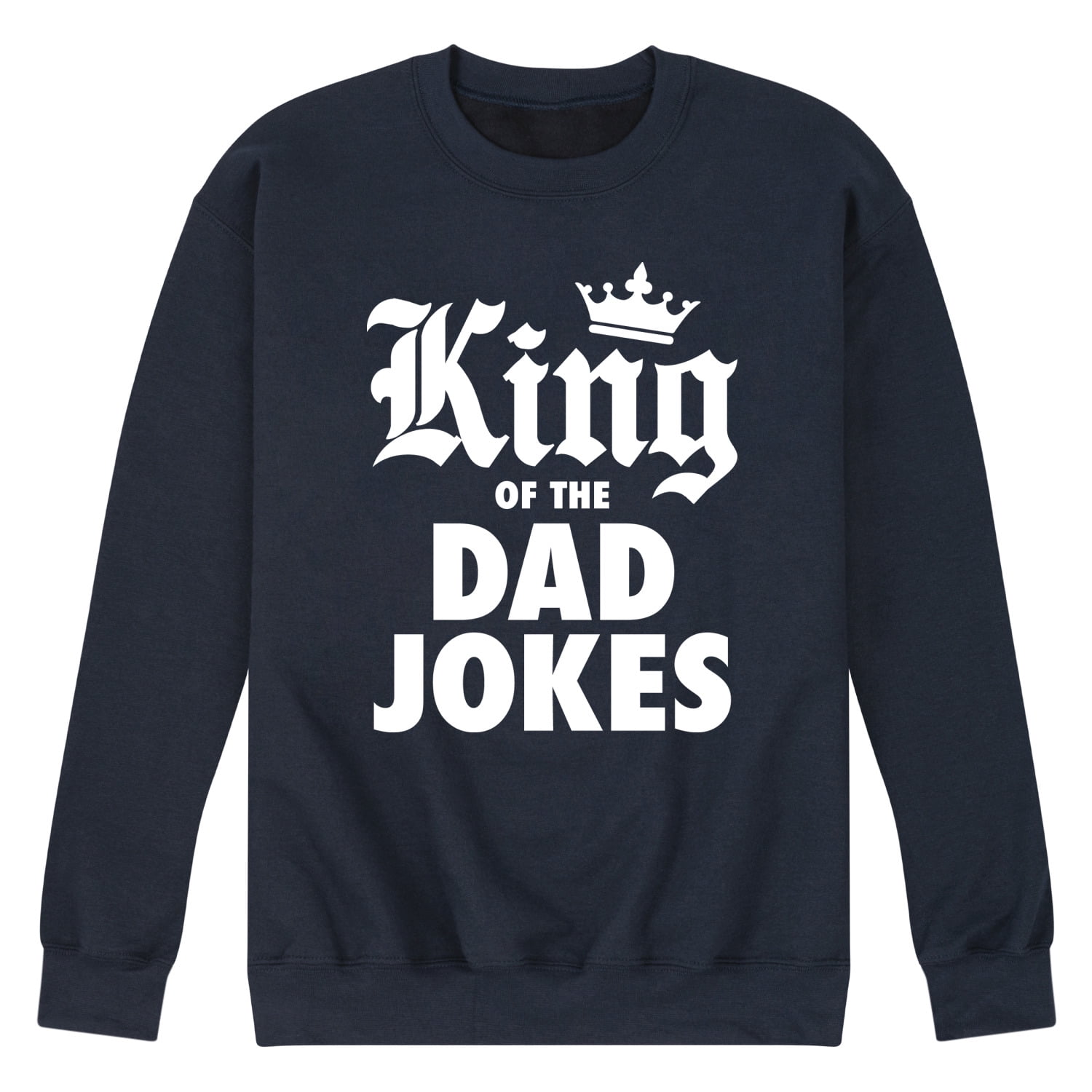 Instant Message - King Of Dad Jokes - Men's Crew Neck Fleece Pullover ...