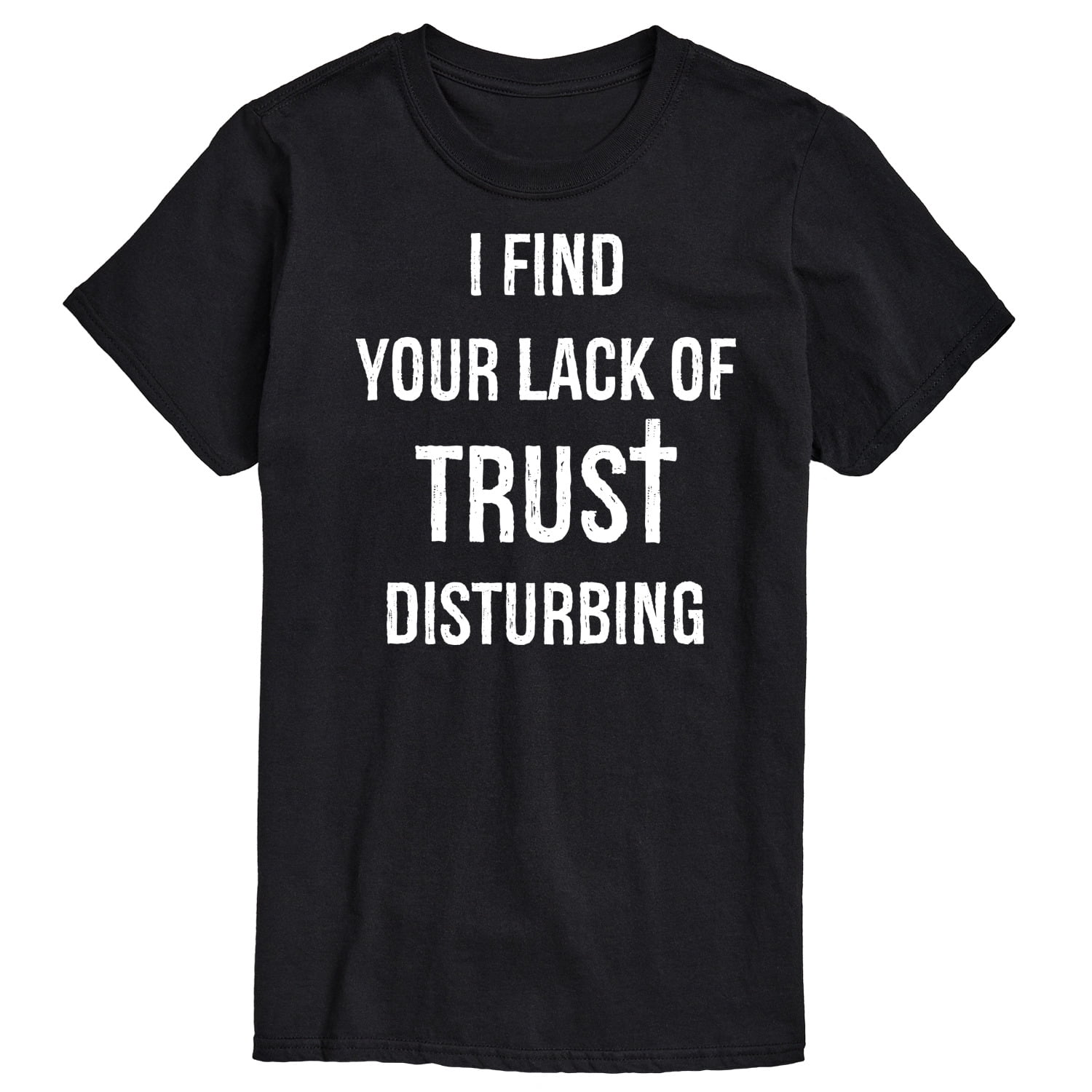 Instant Message - Lack Of Trust Disturbing - Men's Short Sleeve Graphic ...