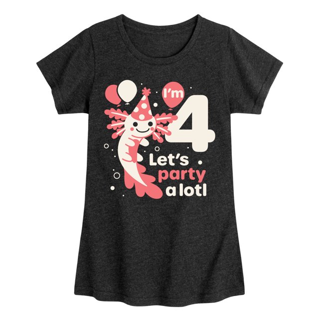 Instant Message - Lets Party Alotl 4 - Toddler And Youth Girls Short Sleeve Graphic T-Shirt ...
