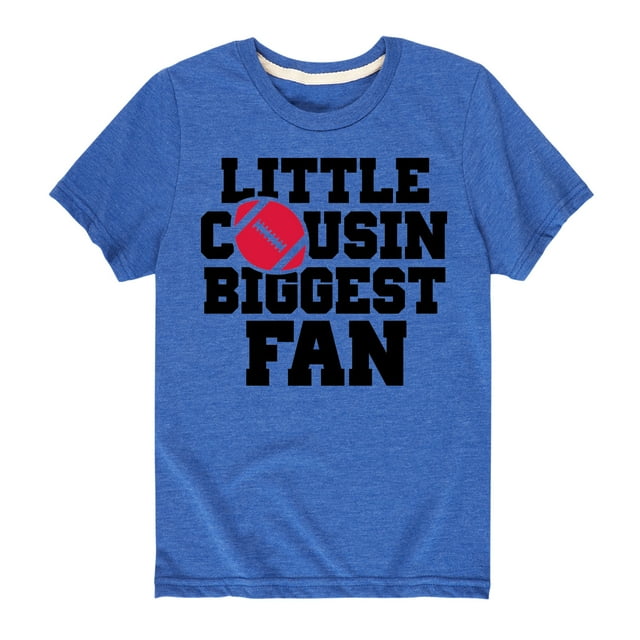 Instant Message - Little Cousin Biggest Football Fan - Toddler And Youth Short Sleeve Graphic T ...