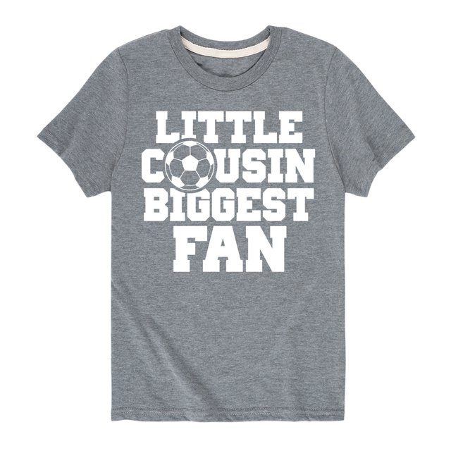 Instant Message - Little Cousin Biggest Soccer Fan - Toddler And Youth Short Sleeve Graphic T ...