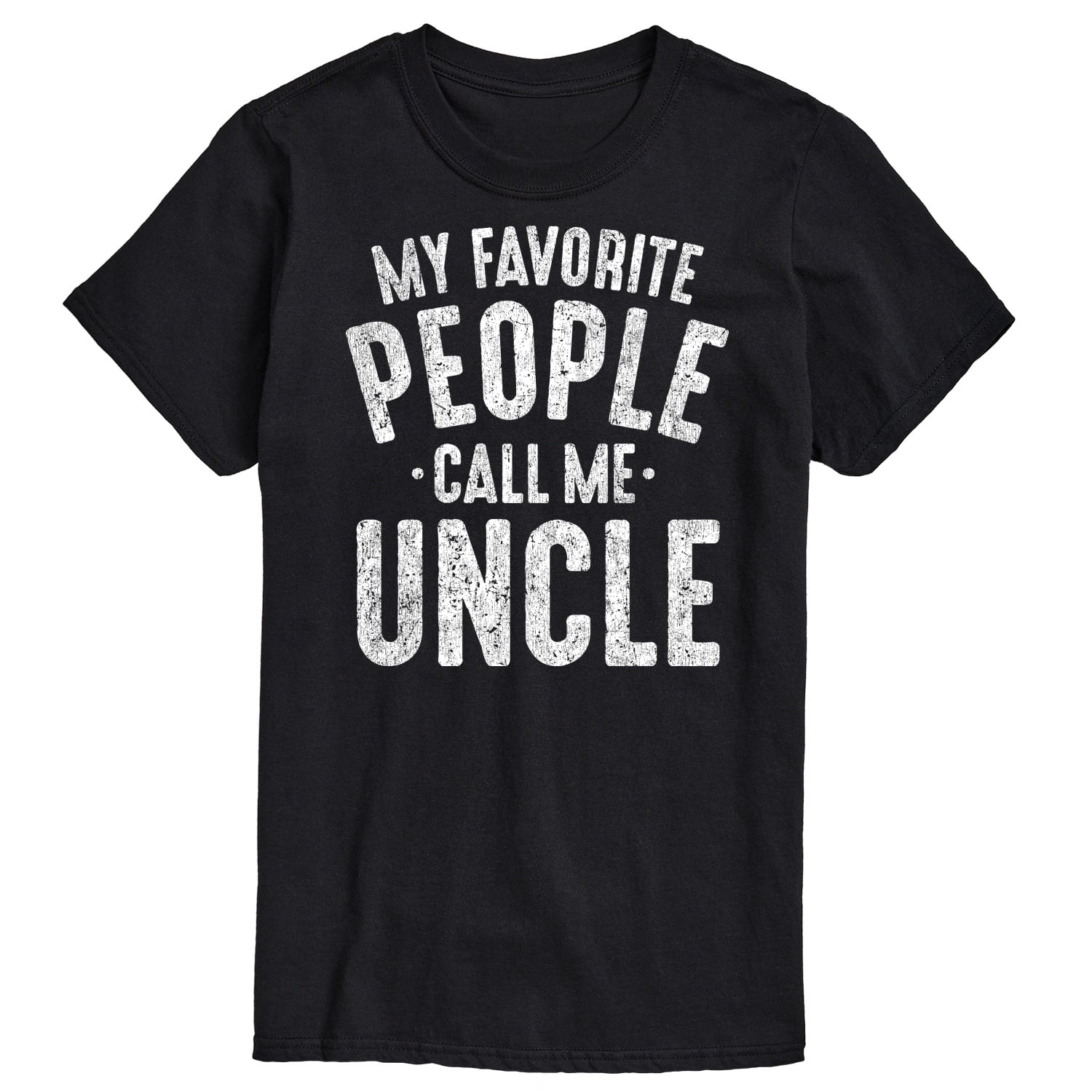 Instant Message - My Favorite People Call Me Uncle - Men's Short Sleeve ...