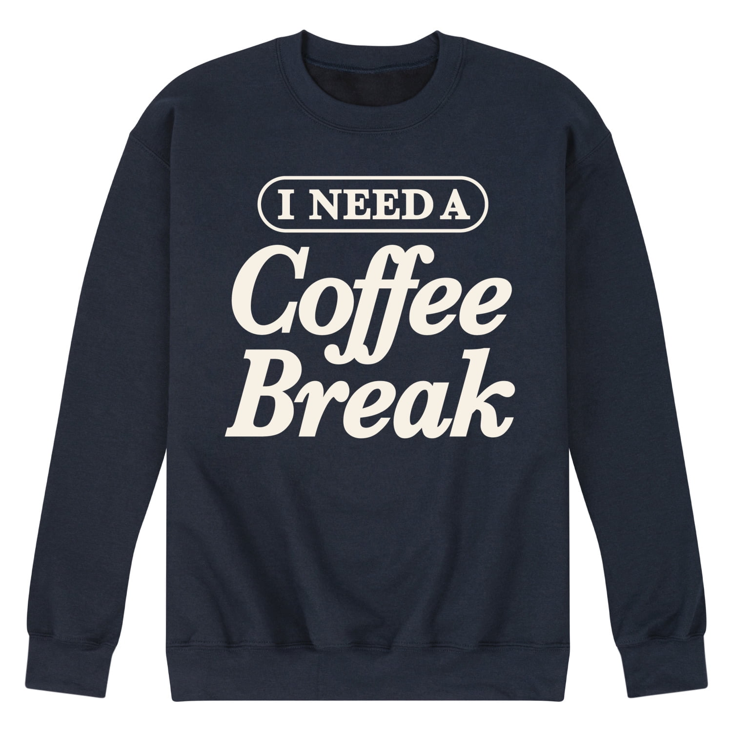 Instant Message - Need Coffee Break - Men's Crew Fleece Sweatshirt - Walmart.com