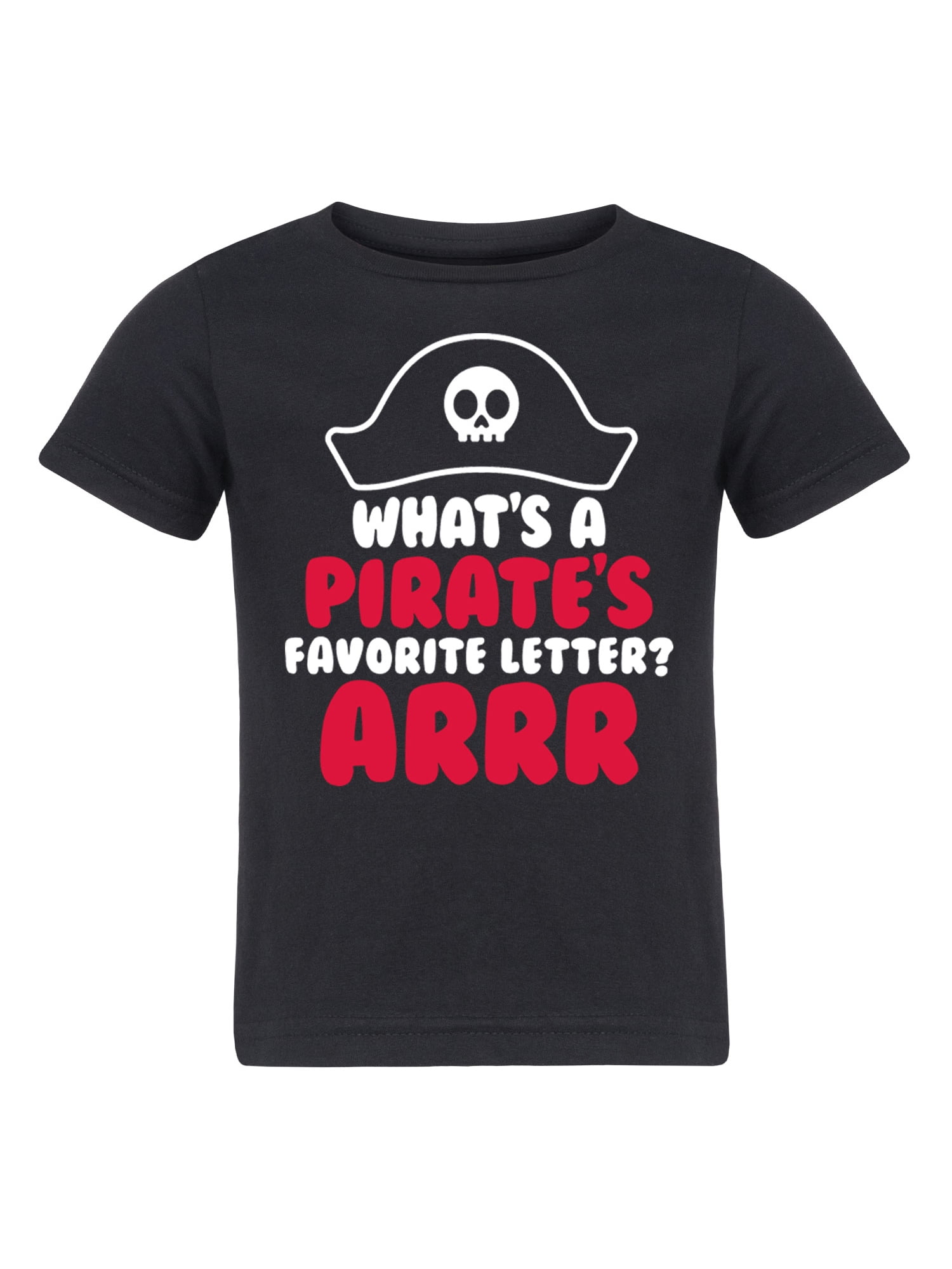 Instant Message - Pirates Favorite Letter-TODDLER SHORT SLEEVE TEE-3T ...