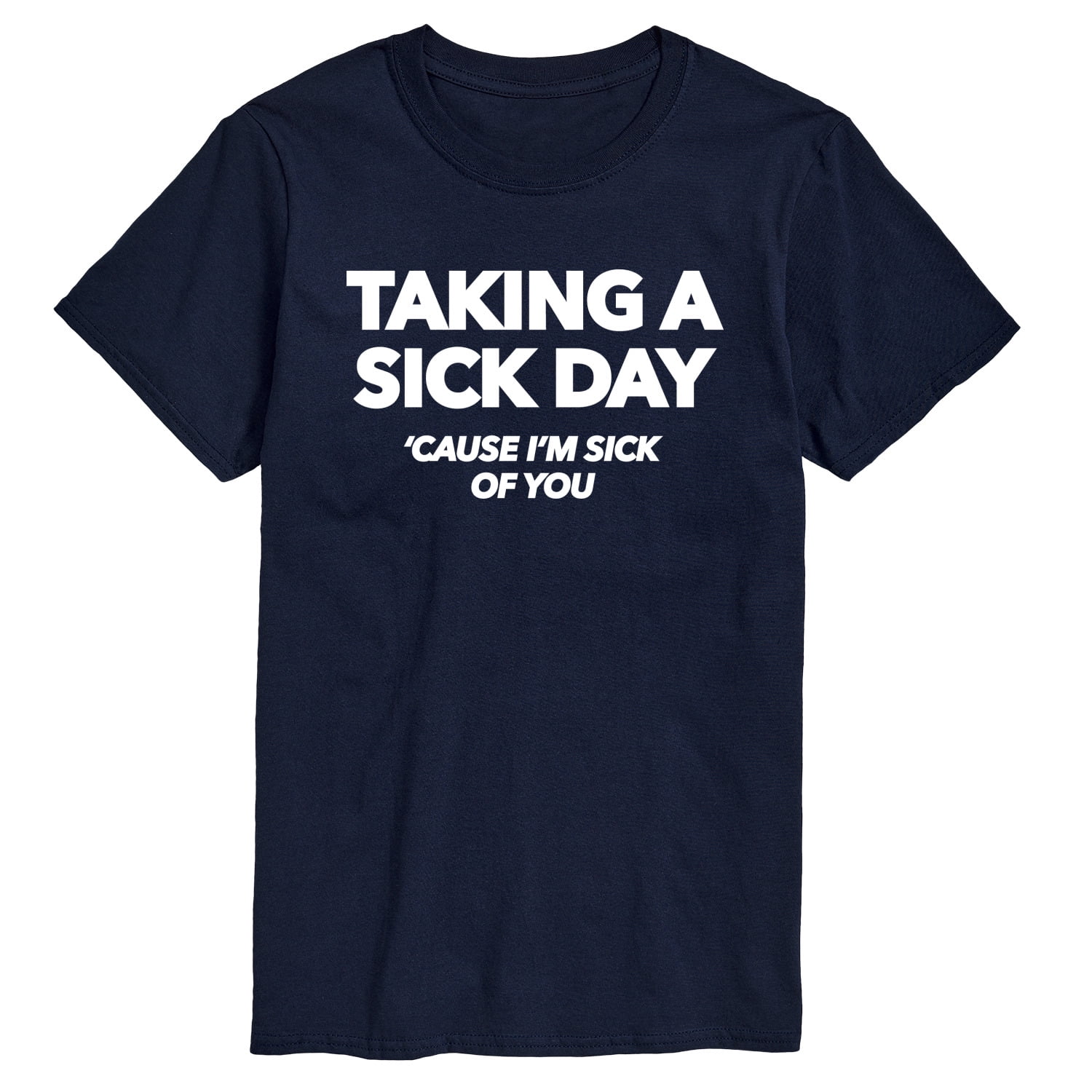 Instant Message - Taking A Sick Day - Men's Short Sleeve Graphic T ...