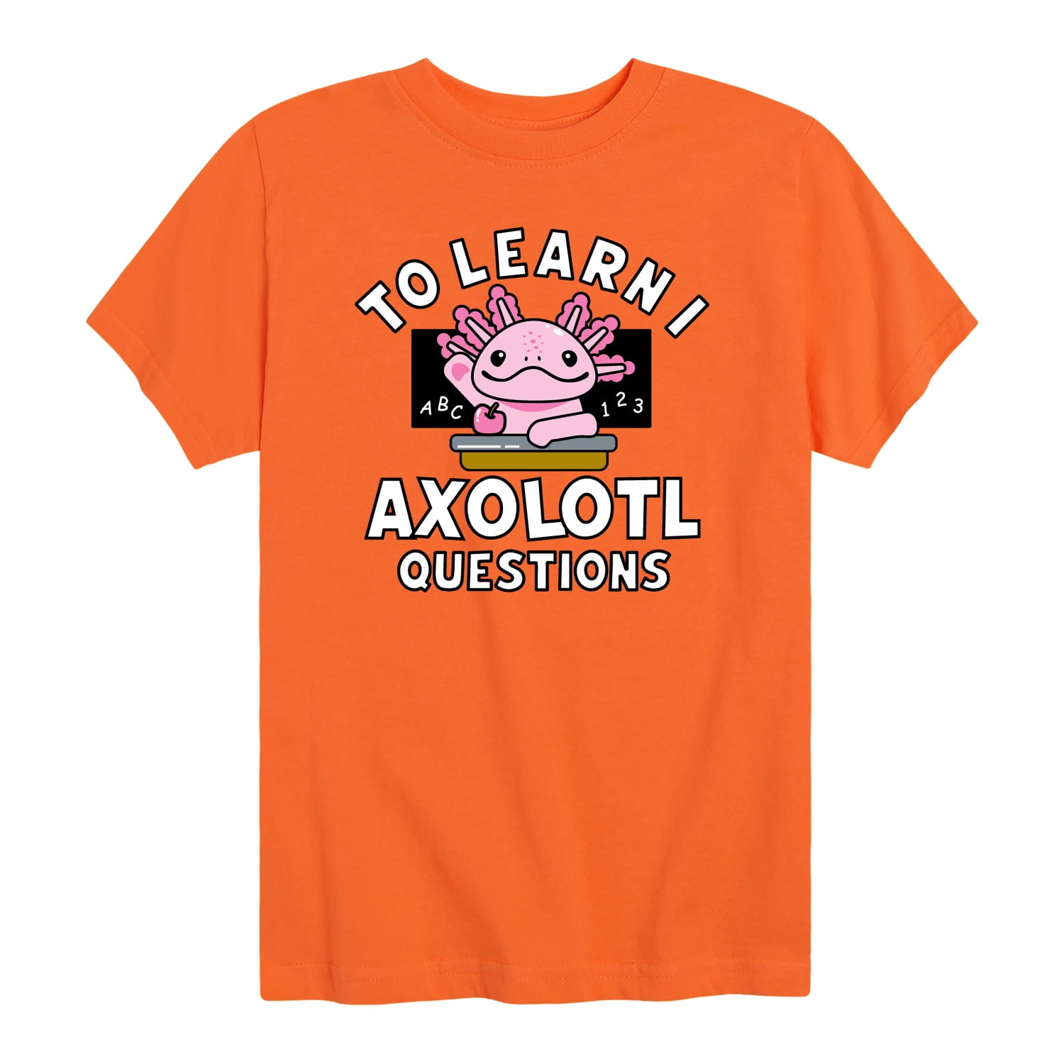 Instant Message - To Learn I Axolotl Questions - Toddler Short Sleeve ...