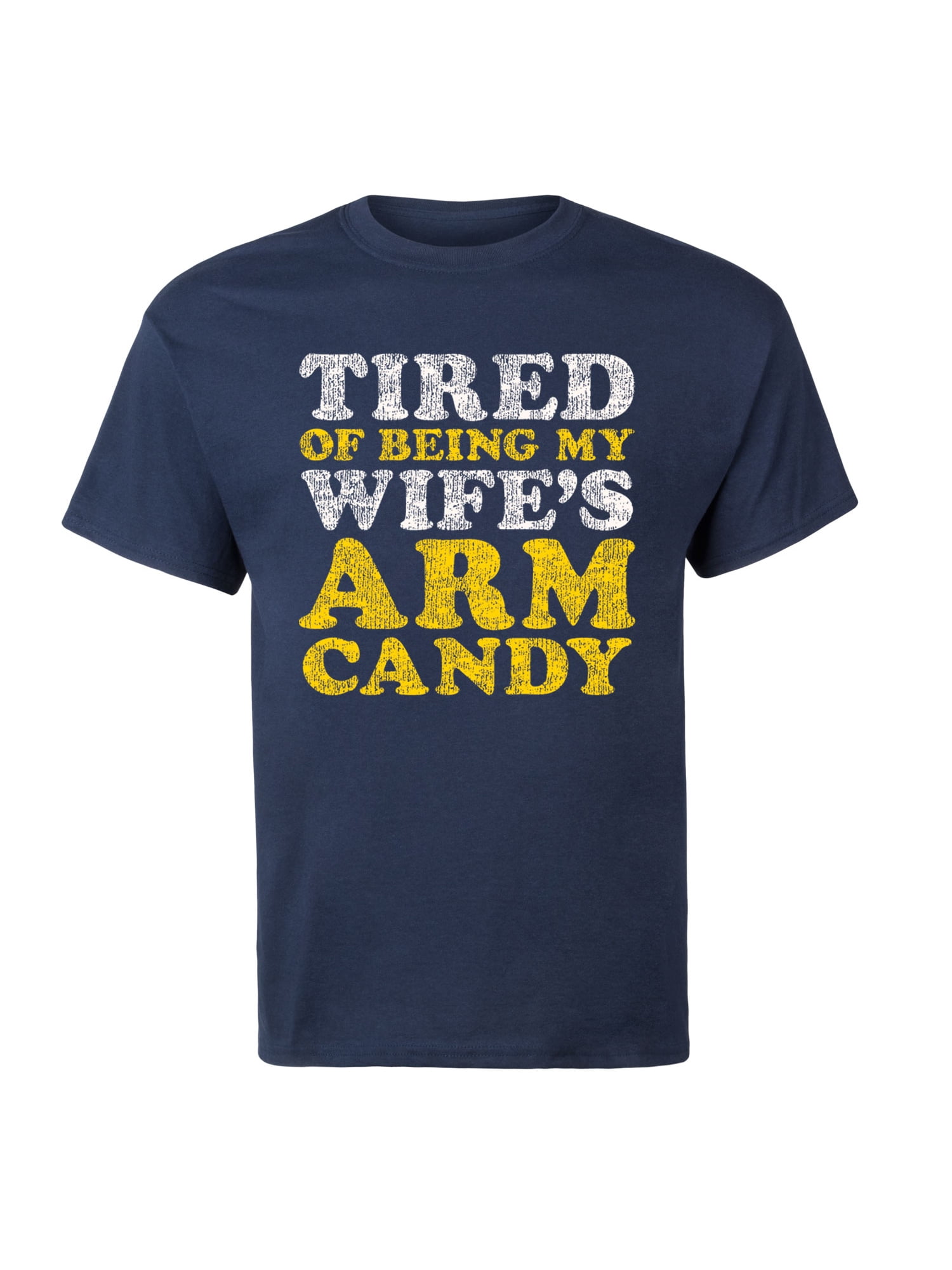 Instant Message - Wifes Arm Candy - Men's Short Sleeve Graphic T-Shirt ...