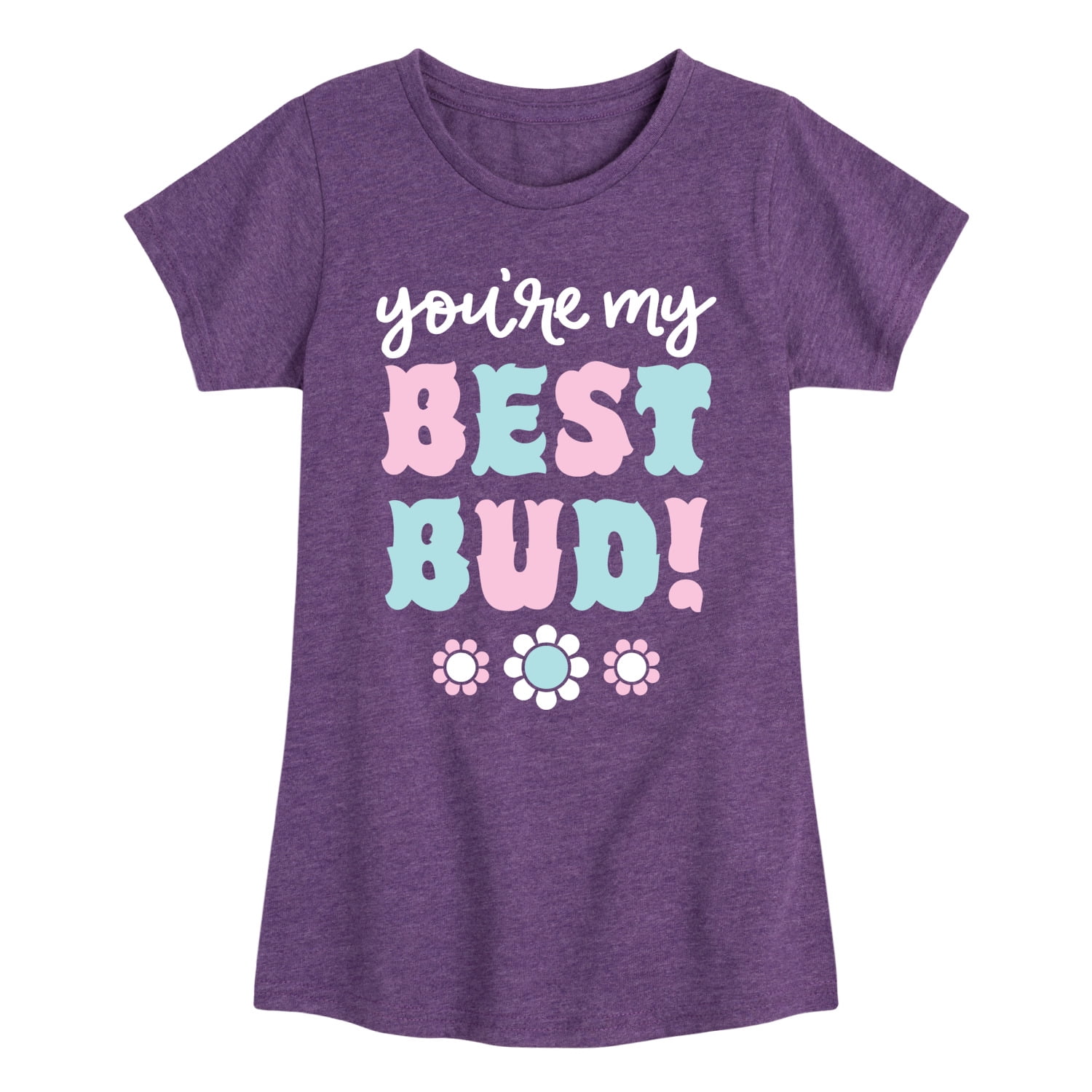 Instant Message - You're My Best Bud 1 - Girls Fitted Short Sleeve Tee - Walmart.com