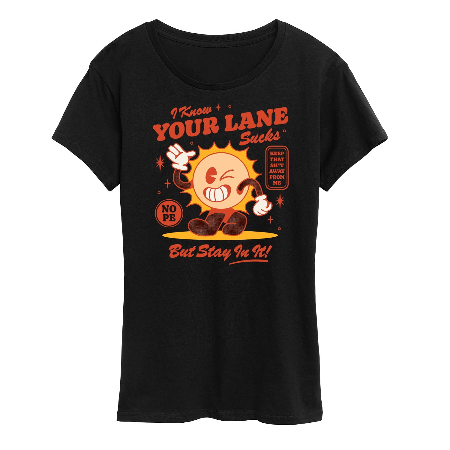 Instant Message - Your Lane Sucks Stay In It - Women's Short Sleeve ...