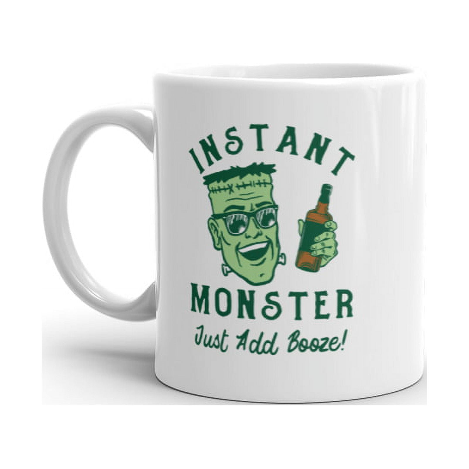Instant Monster Just Add Booze Mug Funny Frankenstein Drinking Coffee ...