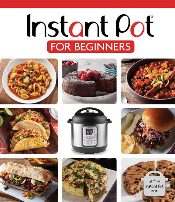 Instant Pot for Beginners (Hardcover) - Walmart.com