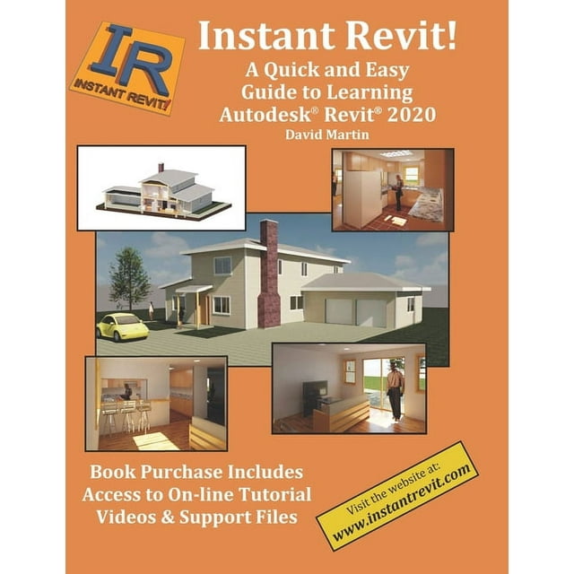 Instant Revit!: A Quick and Easy Guide to Learning Autodesk(R) Revit(R ...