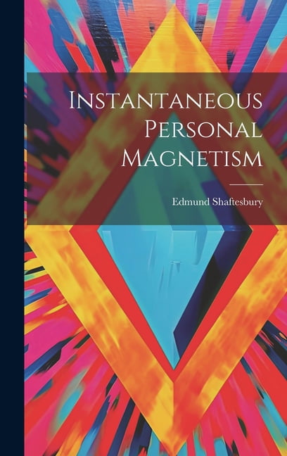 Instantaneous Personal Magnetism, (Hardcover) - Walmart.com