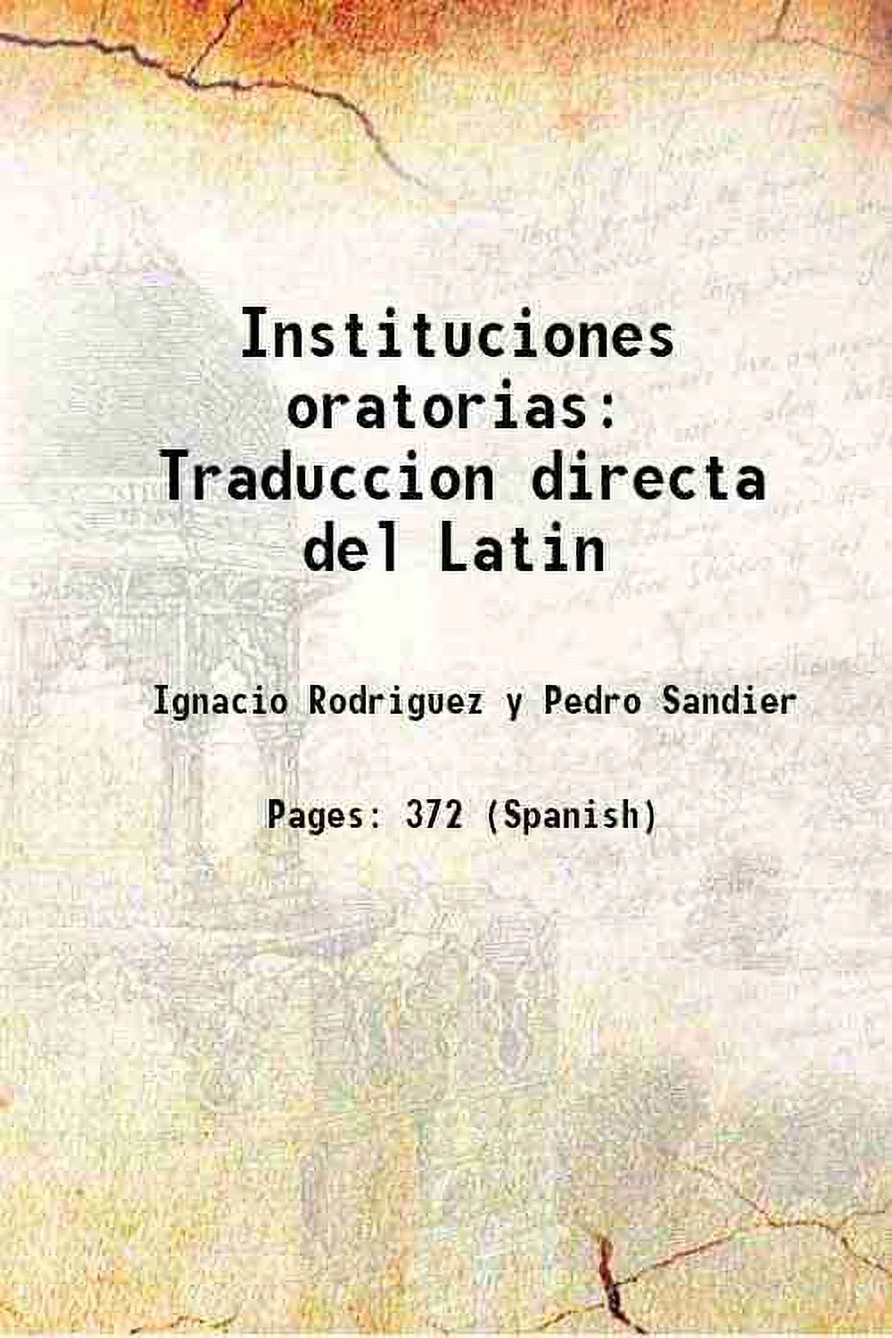 Instituciones oratorias: Traduccion directa del Latin 1887 [Hardcover ...