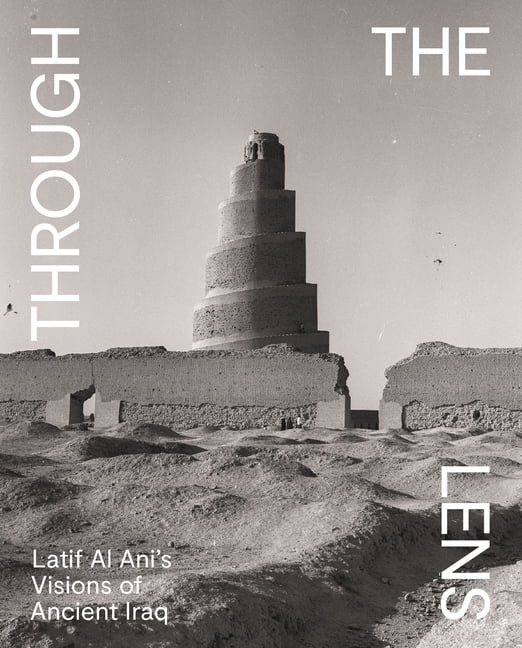 Institute for the Study of the Ancient W Through the Lens: Latif Al Ani ...