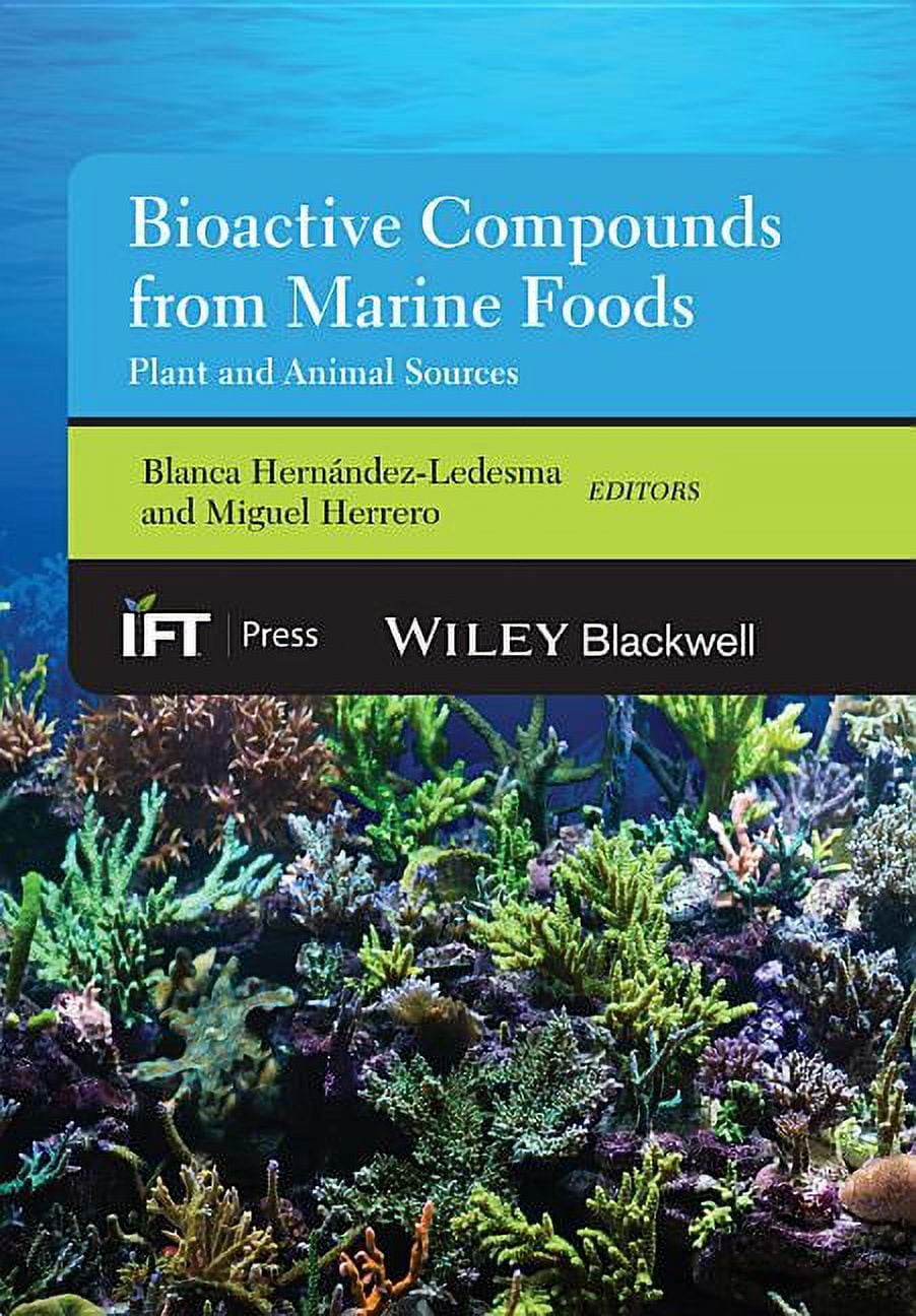 Institute of Food Technologists: Bioactive Compounds from Marine Foods ...