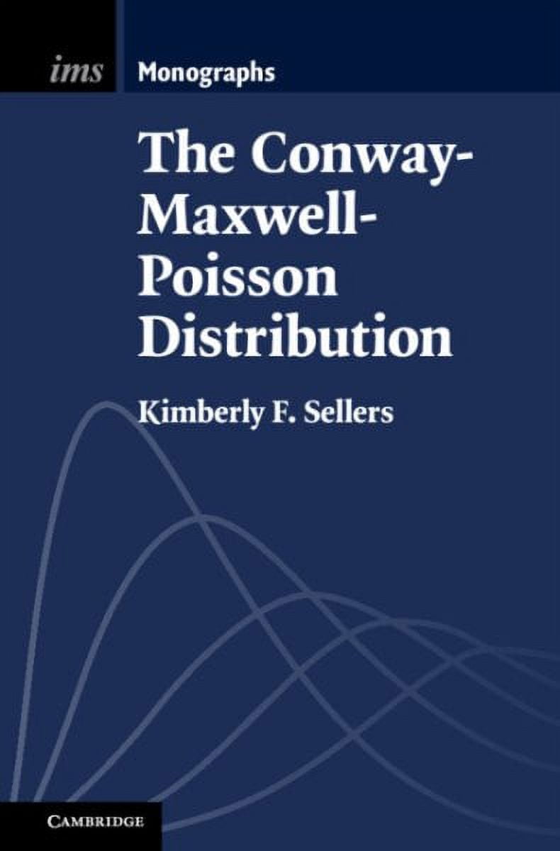 Institute of Mathematical Statistics Monographs: The Conway-Maxwell ...