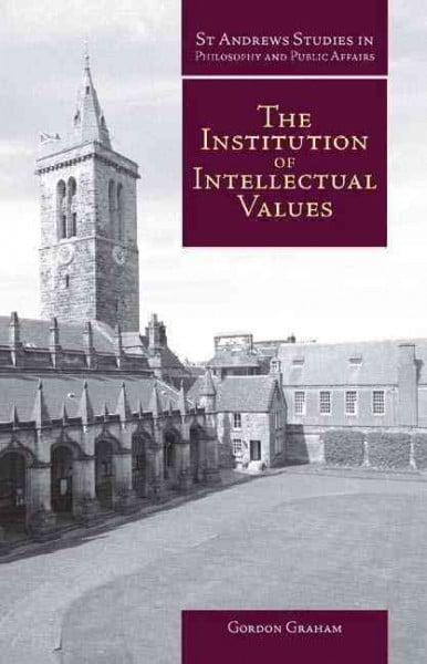 Pre-Owned Institution of Intellectual Values : Realism And Idealism in ...