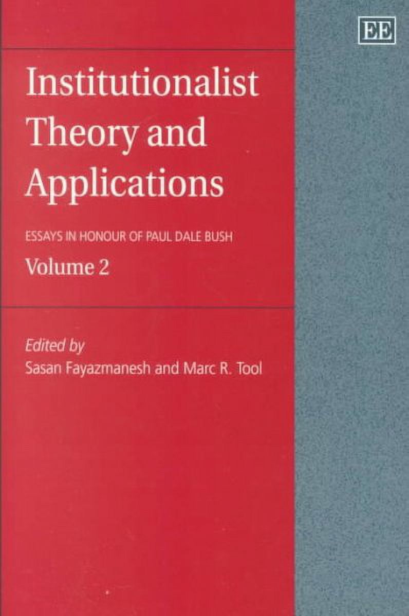 Institutionalist Theory and Applications : Essays in Honor of Paul Dale ...