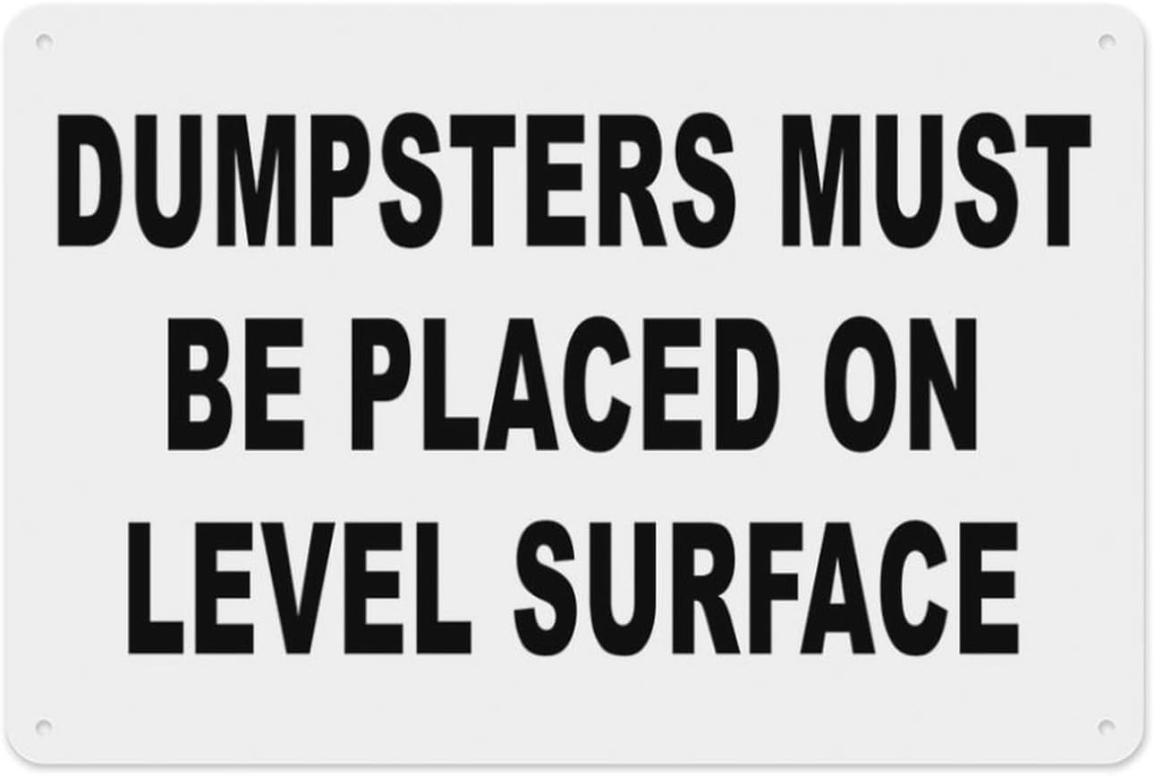 Instruction Sign Instructing That Dumpsters Must Be Placed on a Level ...