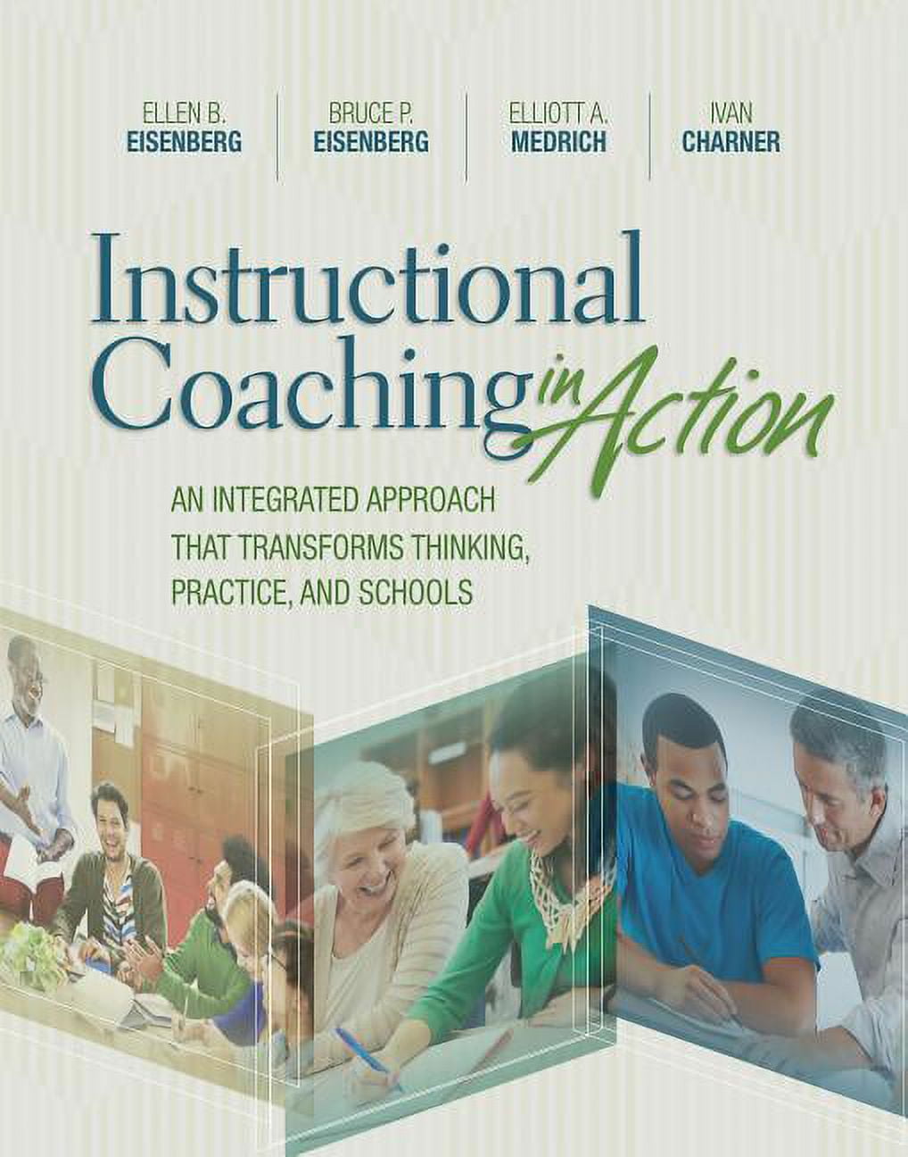 Instructional Coaching in Action: An Integrated Approach That ...