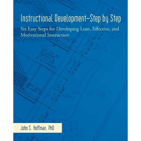 Instructional Development?step by Step : Six Easy Steps for Developing ...