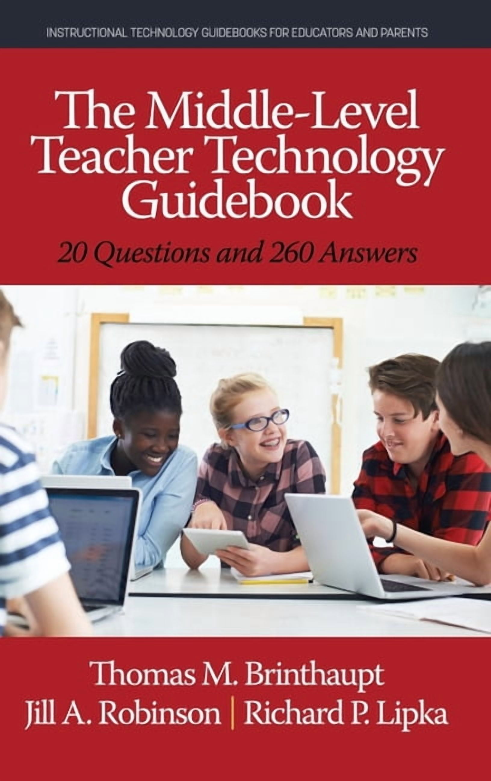 Instructional Technology Guidebooks for Educators: The Middle-Level ...