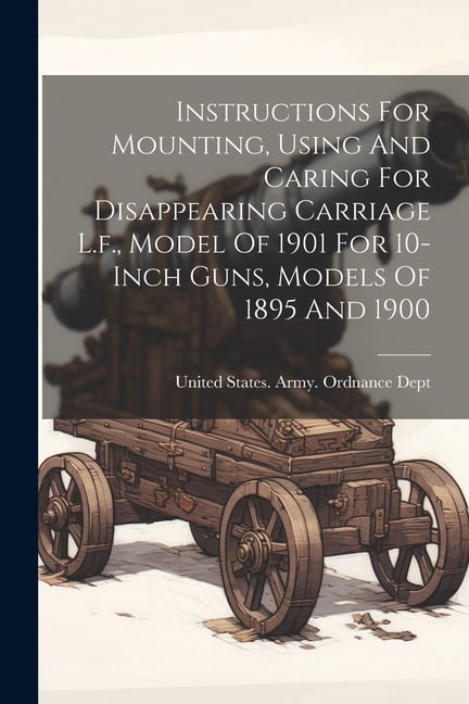 Instructions For Mounting, Using And Caring For Disappearing Carriage L ...