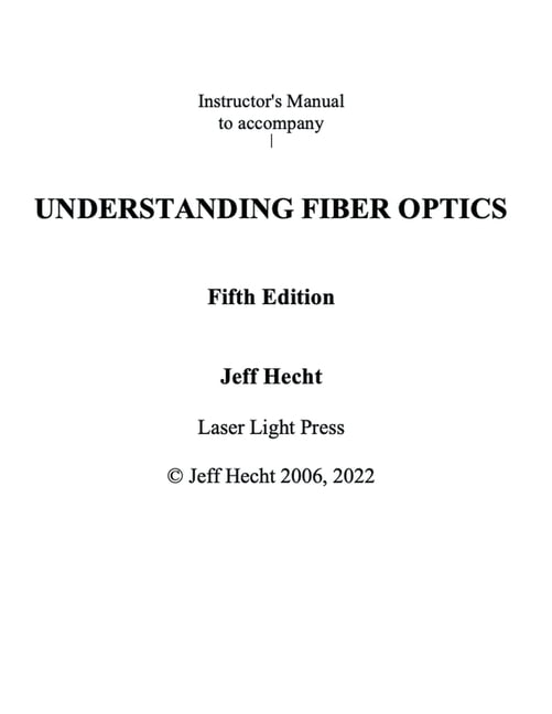 Instructor's Guide to Accompany Understanding Fiber Optics Fifth ...