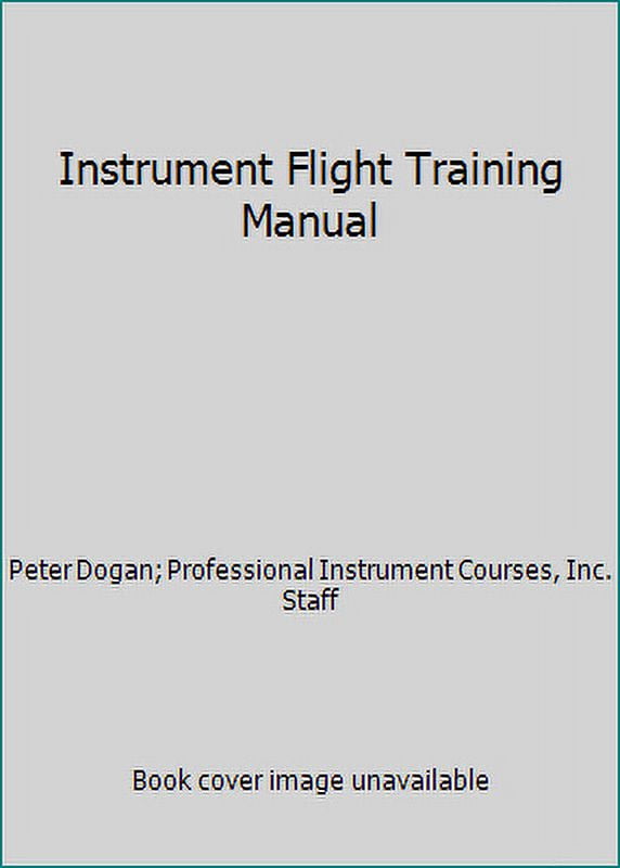 Pre-Owned Instrument Flight Training Manual (Paperback) 0916413020 9780916413026 - Walmart.com