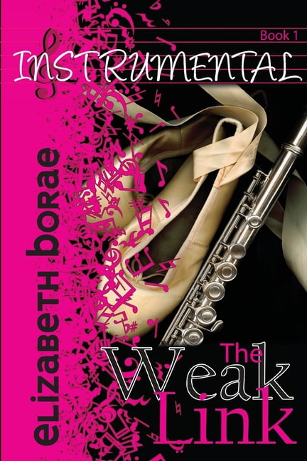 Instrumental The Weak Link: Instrumental Book 1, Book 1, (Paperback ...
