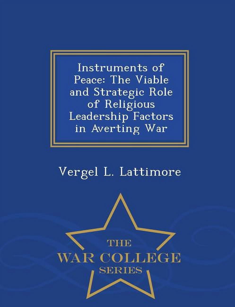 Instruments of Peace : The Viable and Strategic Role of Religious ...