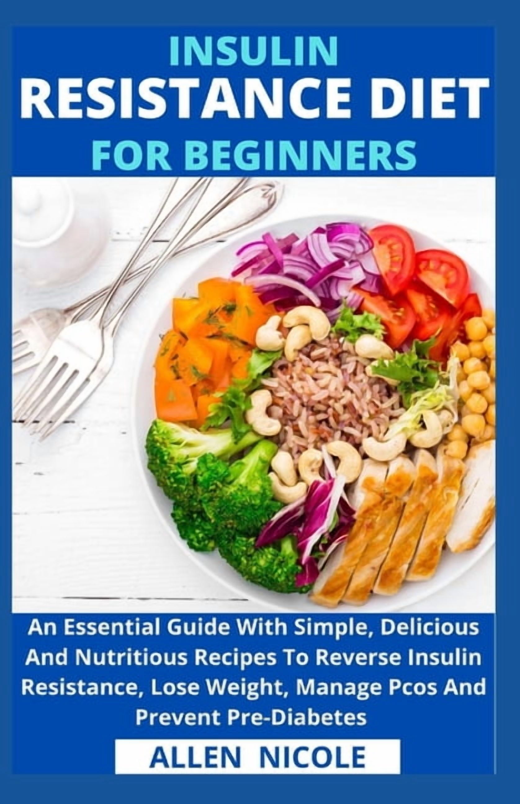 Insulin Resistance Diet For Beginners: An Essential Guide With Simple ...