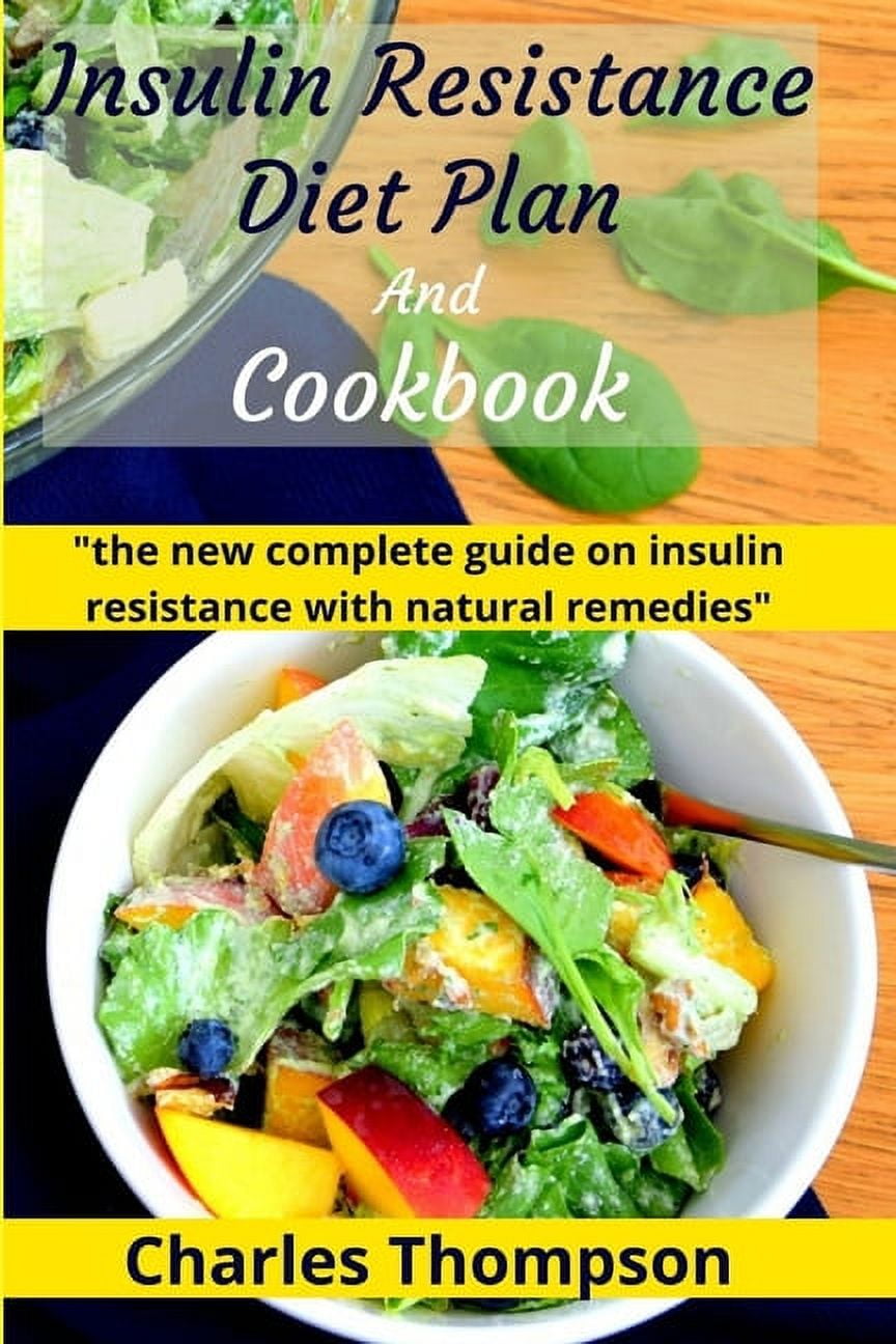 Insulin Resistance Diet Plan And Cookbook: the new complete guide to cure, treat insulin ...
