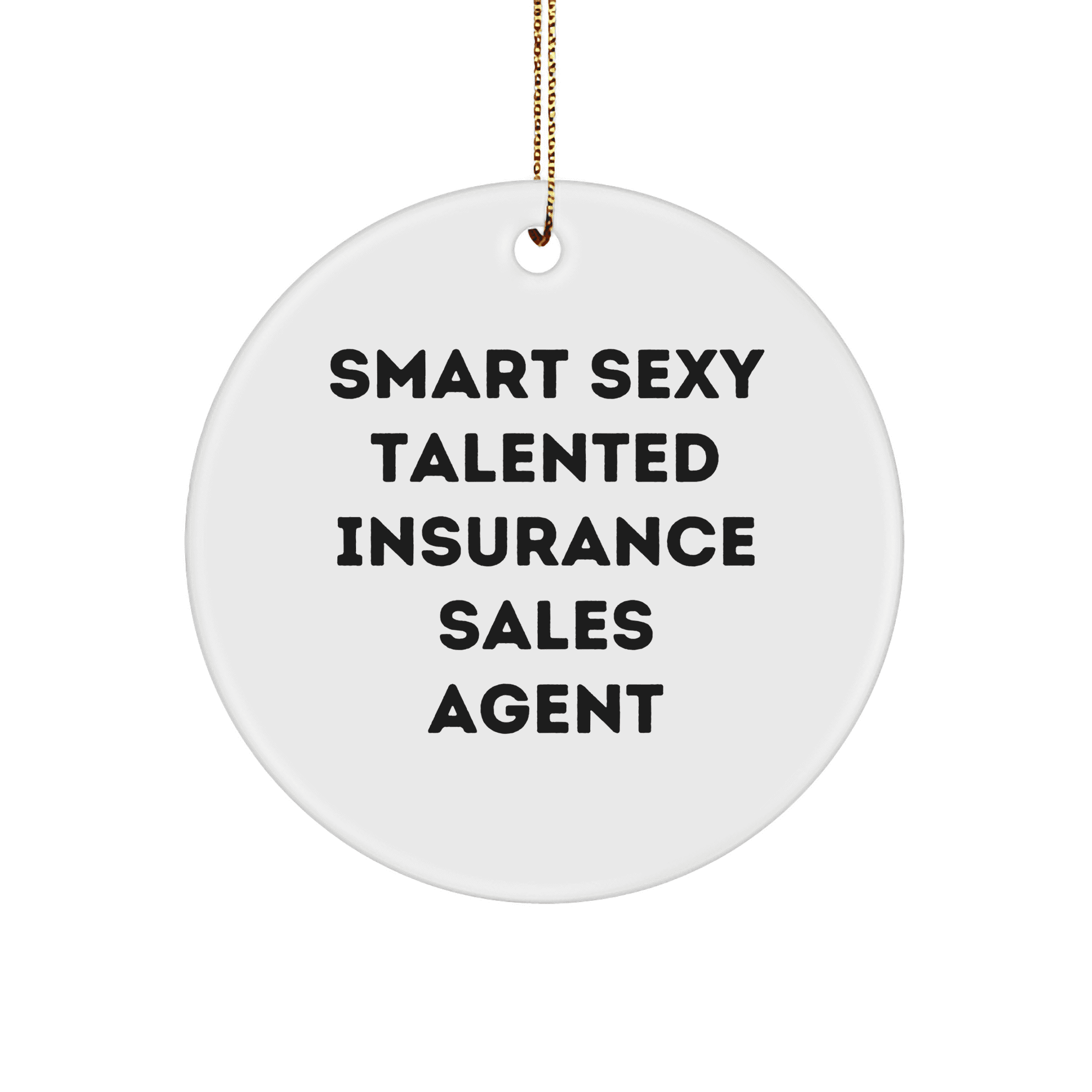 Insurance Sales Agent Circle Ornament, Funny Christmas Unique Gift for ...