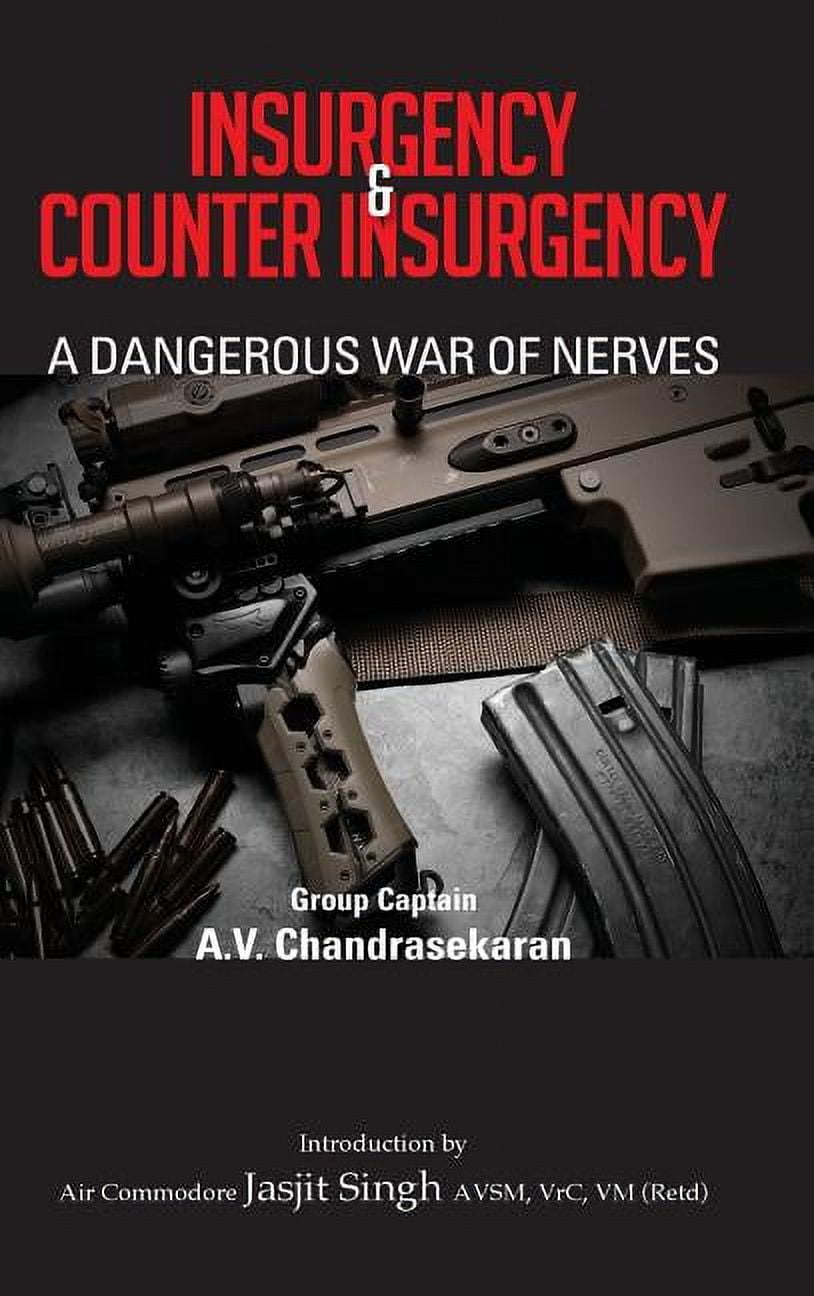Insurgency and Counter Insurgency: A Dangerous War of Nerves (Hardcover ...