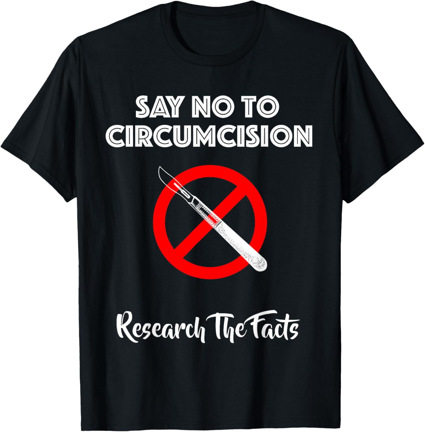 Intactivist Circumcision Say No To Circumcision T-Shirt T-Shirt ...
