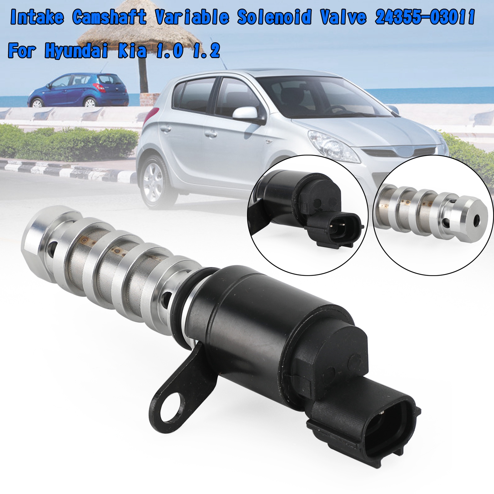 Intake Camshaft Variable Solenoid Valve 24355-03011 For Hyundai Kia 1.0 ...