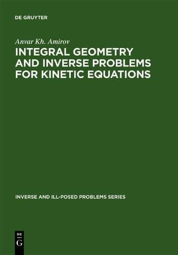 Integral Geometry and Inverse Problems for Kinetic Equations (Hardcover ...