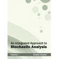 Integrated Approach to Stochastic Analysis: Volume I, (Hardcover ...