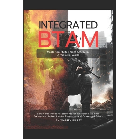 Integrated BTAM Mastering Multi-Threat Safety in a Volatile World ...