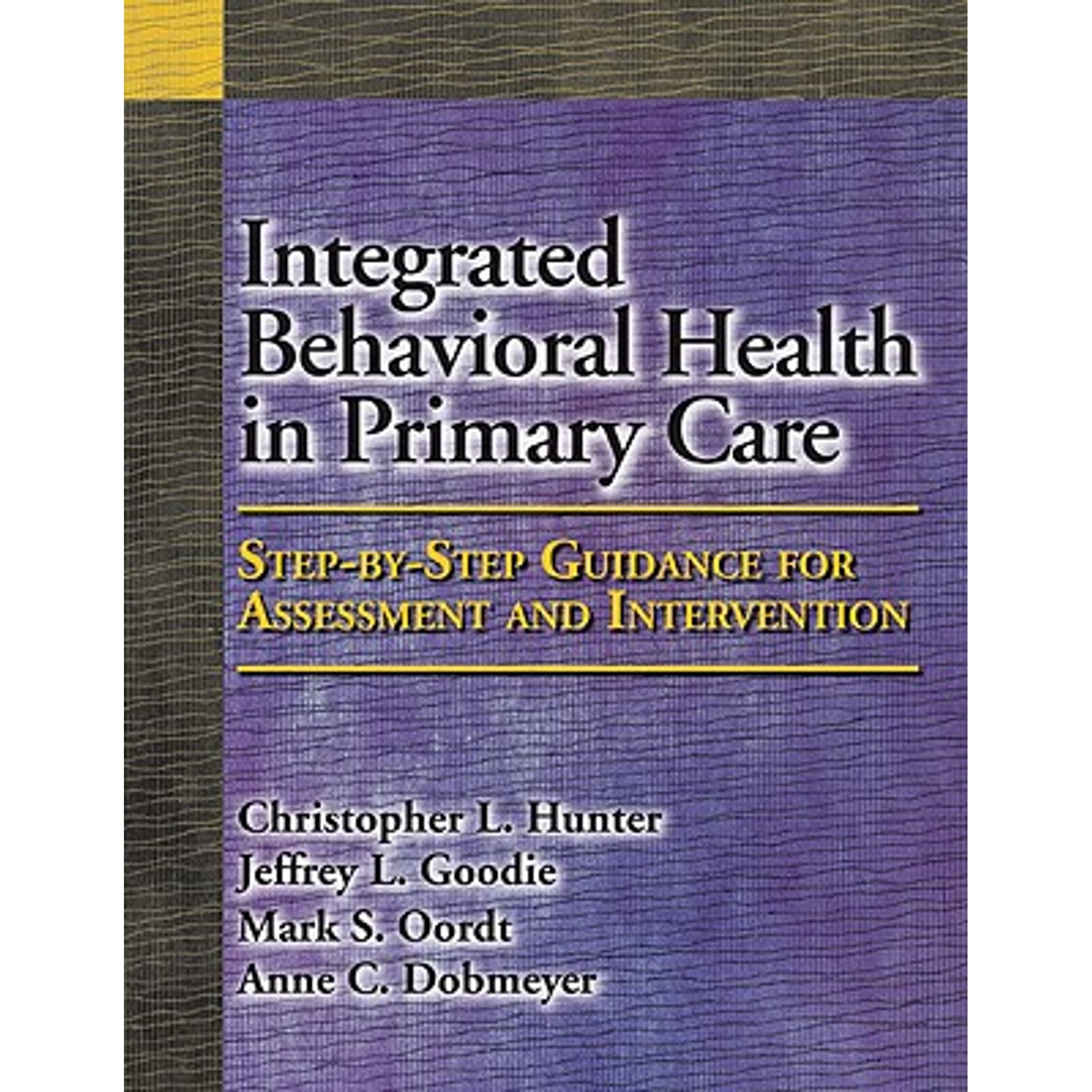 Integrated Behavioral Health in Primary Care: Step-By-Step Guidance for ...