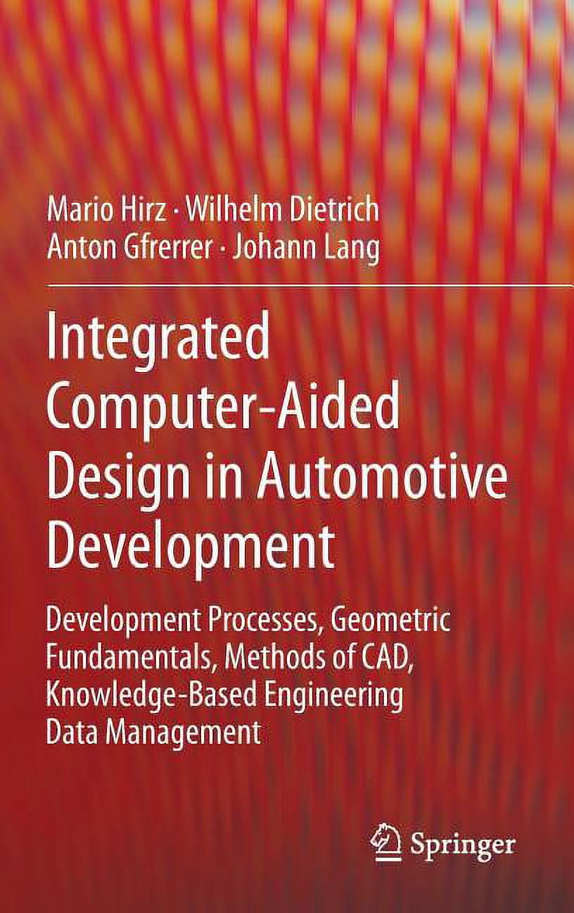 Integrated Computer-Aided Design in Automotive Development: Development ...