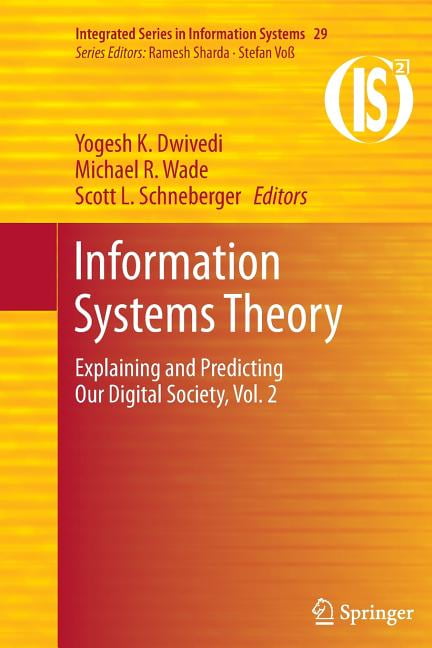 Integrated Information Systems Information Systems Theory: Explaining ...