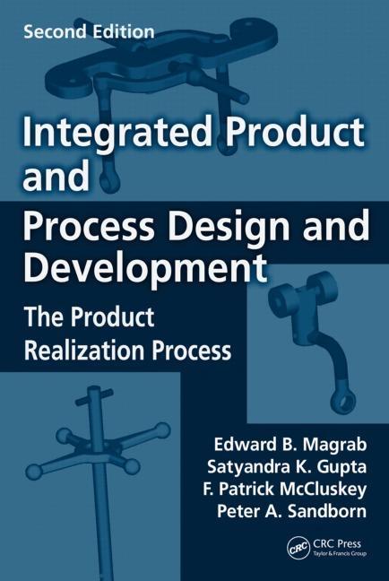 Integrated Product and Process Design and Development: The Product ...